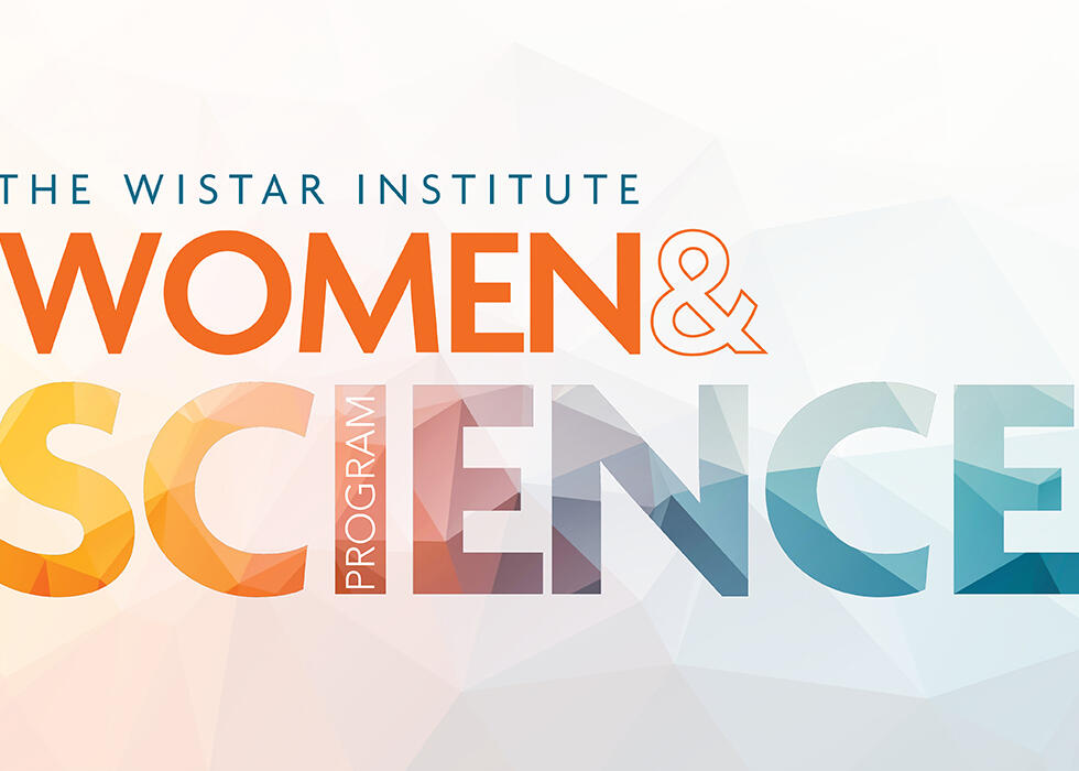 Women & Science - The Wistar Institute